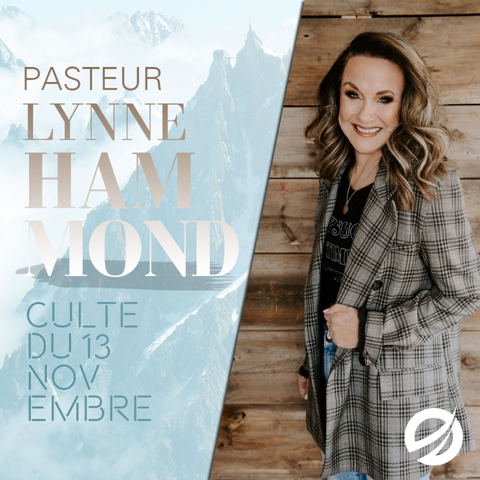 Oratrice invitée : Pasteur Lynne Hammond - Ekklesia 21