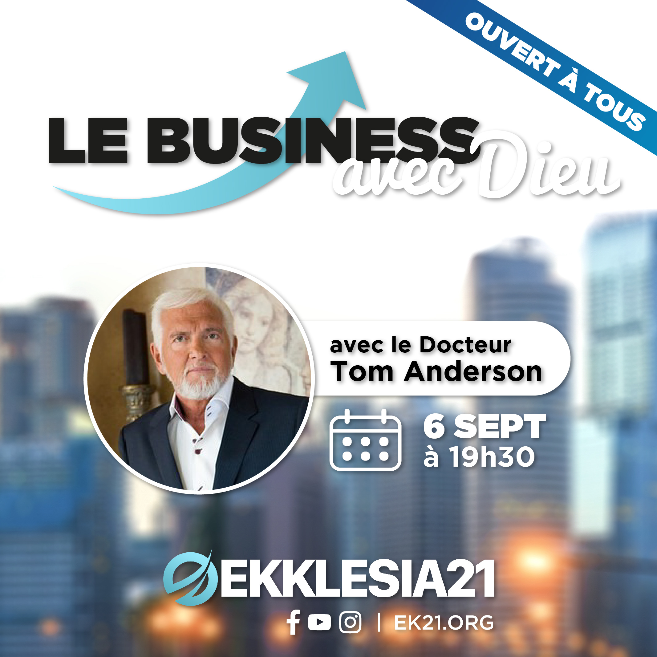 Réunion « Le business avec Dieu », avec le Dr. Tom Anderson - Ekklesia21